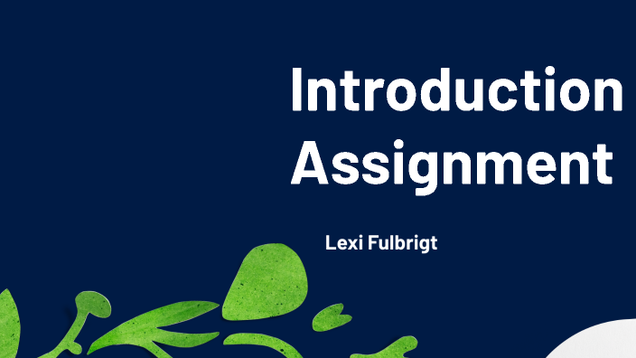 Introduction by Lexi Fulbright on Prezi