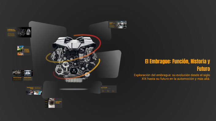 El Embrague: Función, Historia y Futuro by Tiago Martinez on Prezi