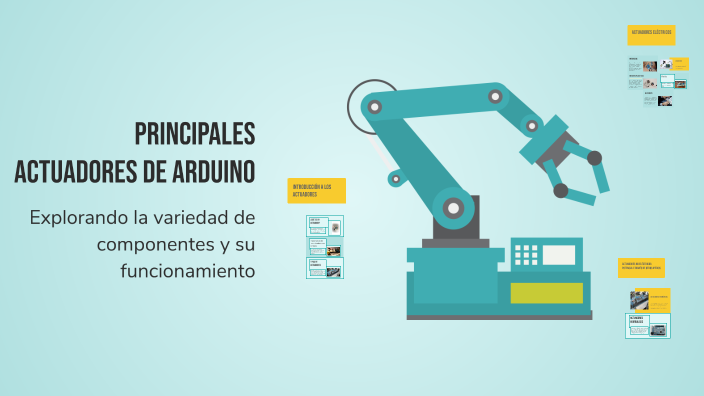Principales actuadores de Arduino by Briana Trinidad on Prezi
