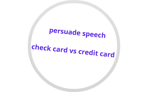 credit card vs check card by seoung joon yoon on Prezi