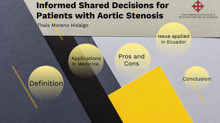 Informed Shared Decisions for Patients with Aortic Stenosis by Thais ...