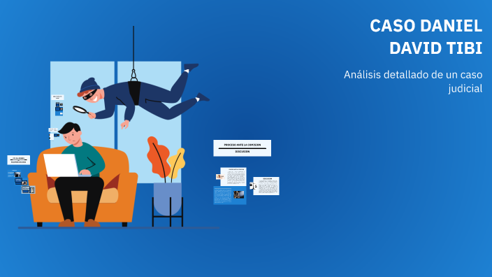 CASO DANIEL DAVID TIBI by Darwin Ramírez on Prezi