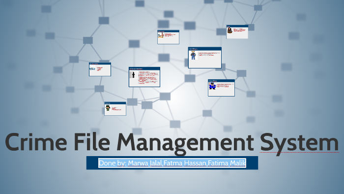 Crime File Management System by Toota Princess on Prezi