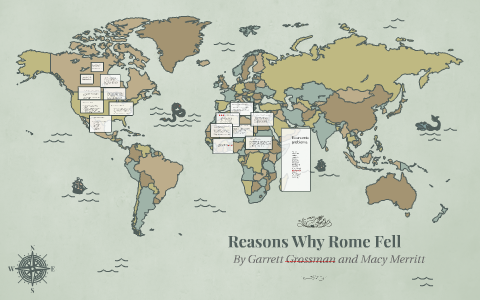 Reasons Why Rome Fell by Garrett Grossman on Prezi