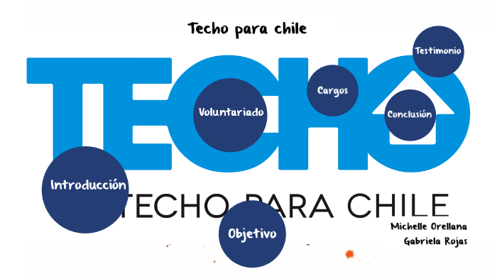 Techo para Chile by Gabriela Rojas on Prezi