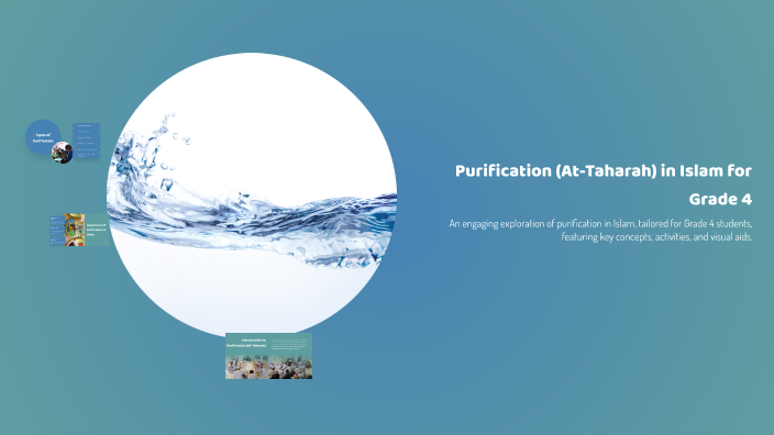 Purification (At-Taharah) in Islam for Grade 4 by Mehreen Pices on Prezi