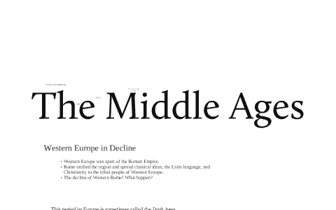The Early Middle Ages by Terrance Hinnant on Prezi
