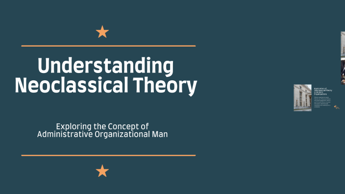 Understanding Neoclassical Theory by Alexander Gallardo on Prezi