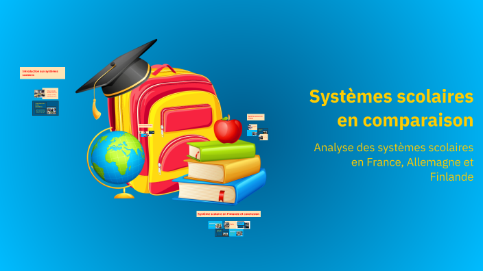 Systèmes scolaires en comparaison by Sarah Molon on Prezi