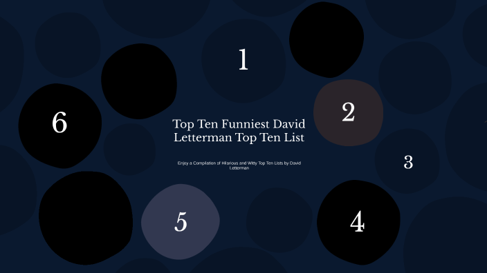 Top Ten Funniest David Letterman Top Ten List by Diane Collett on Prezi