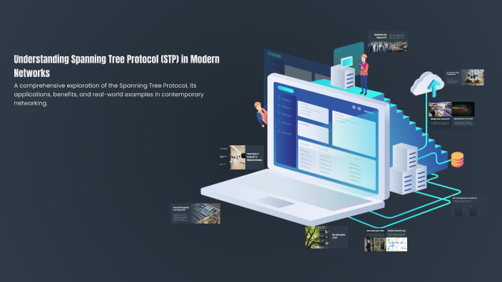 Understanding Spanning Tree Protocol (STP) in Modern Networks by mayur rathod on Prezi