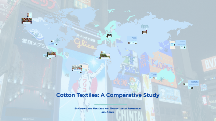 Comparative Analysis of Cotton Textiles in Ahmedabad and Osaka by annz ...