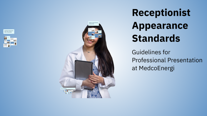 Receptionist Appearance Standards by Silvia Nur Oktaviani on Prezi