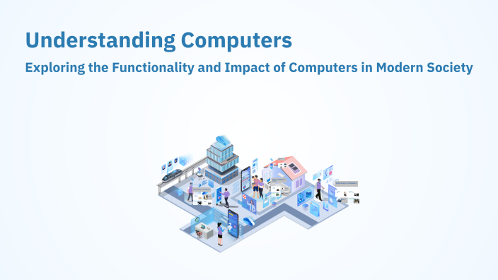Understanding Computers by Jai Ram on Prezi