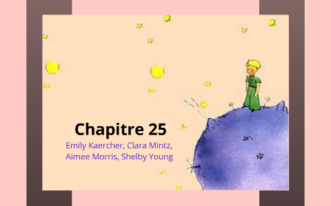 Le Petit Prince Chapitre 25 by Shelby Young