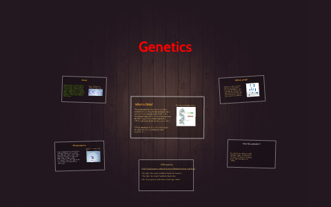 Genetics by Riley Johnston on Prezi