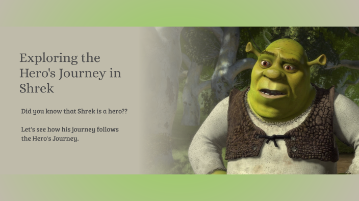 Shrek and the Hero's Journey by Audette Martins on Prezi