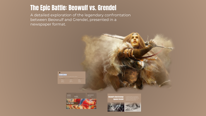 The Epic Battle: Beowulf vs. Grendel by Jason Hall on Prezi