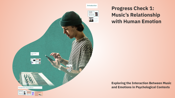 Progress Check 1: Music’s Relationship with Human Emotion by Jacob ...
