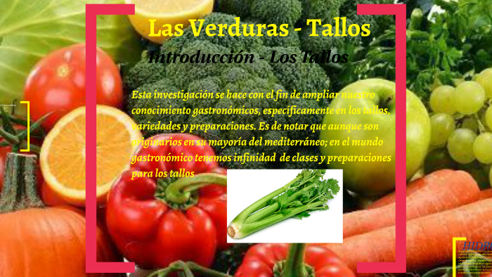 Las Verduras - Tallos by Javier Eladio Garcia on Prezi