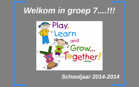 Welkom in groep 7....!!! by Jeanine Steentjes on Prezi