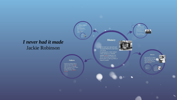 I never had it made by dylan bahia on Prezi