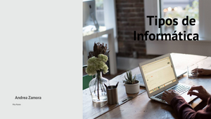 Tipos de Informatica by Andrea Alejandra Zamora Canel on Prezi Design