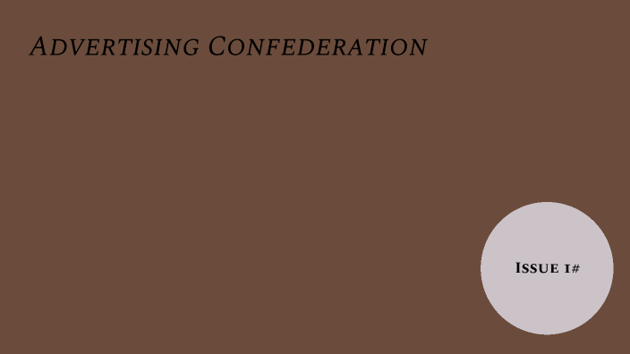 Advertising Confederation by Myla Aparicio on Prezi