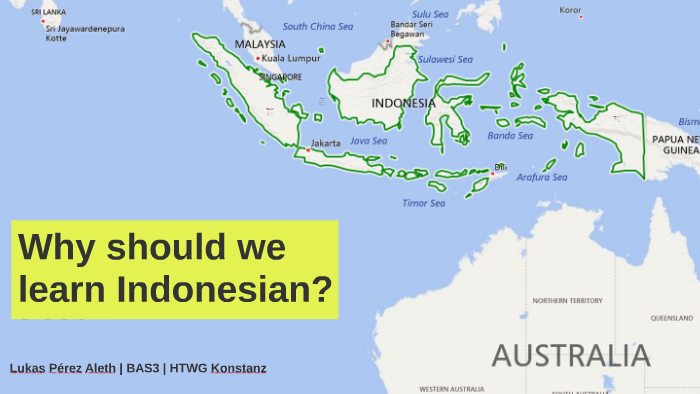 Why should we learn Indonesian? by Lukas Pérez Aleth on Prezi