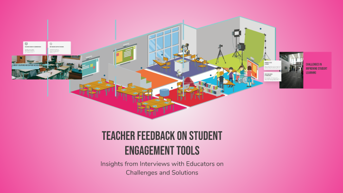 Teacher Feedback on Student Engagement Tools by Pearl Kapoor on Prezi