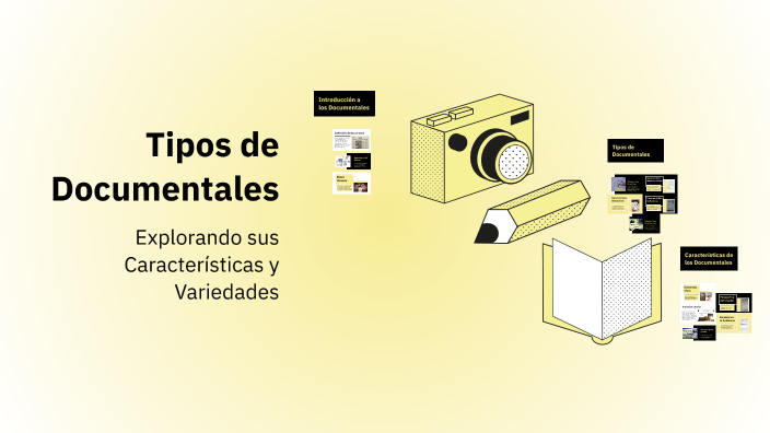 Tipos de Documentales by Lizette Macias Fernández on Prezi