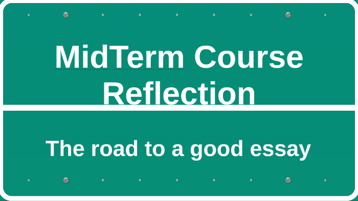 MidTerm Course Reflection by Kieran Ziemba on Prezi