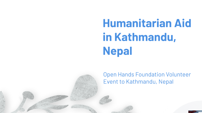 Humanitarian Aid in Kathmandu, Nepal by Gene Macabali on Prezi
