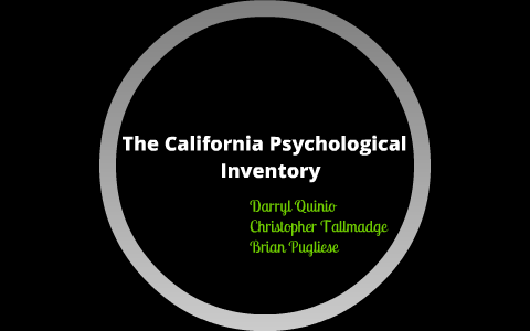 The California Psychological Inventory by Brian Pugliese on Prezi