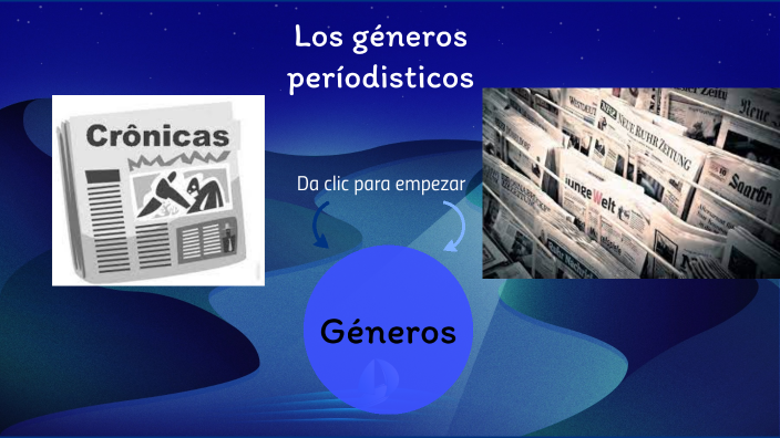 Los generos periodisticos by Mateo Baristein on Prezi