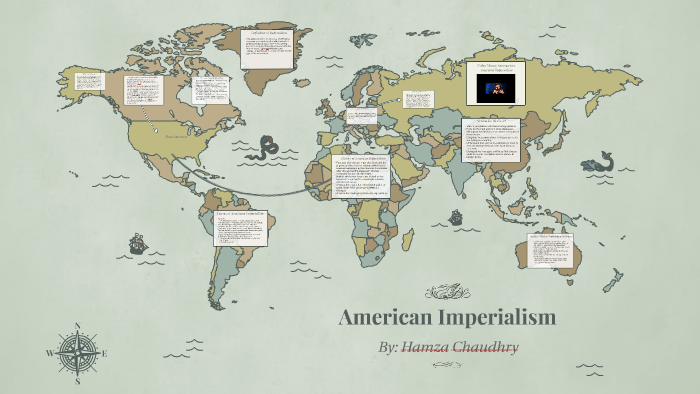 American Imperialism and it's Negative Effects by Hamza Chaudhry on Prezi