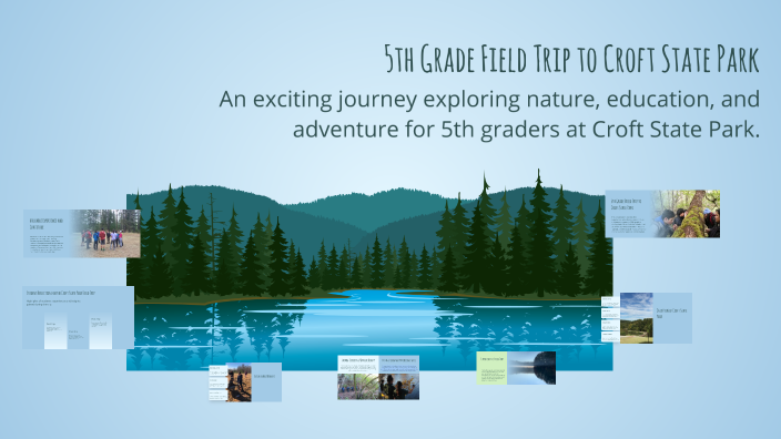 5th Grade Field Trip to Croft State Park by Jeffrey Young on Prezi