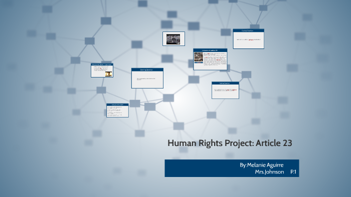 Human Rights Project: Article 23 by Melanie Aguirre on Prezi