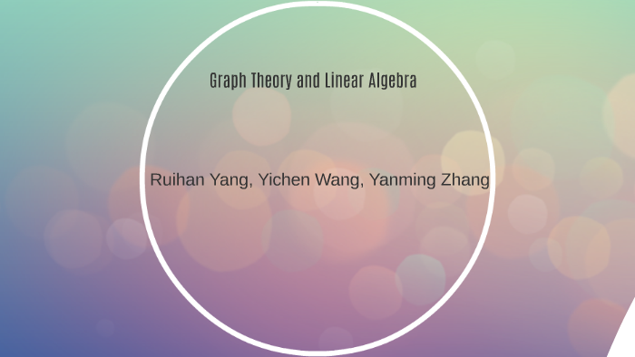 Graph Theory Presentation by Ruihan Yang