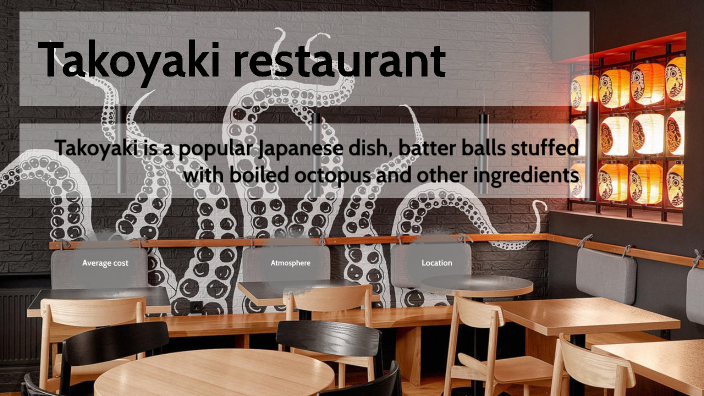 Takoyaki restaurant by Alex Kucher on Prezi