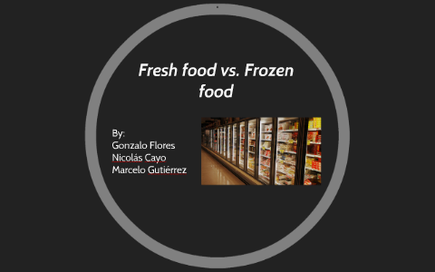 Fresh food vs. Frozen food (Science fair project). by Gonzalo Flores on ...
