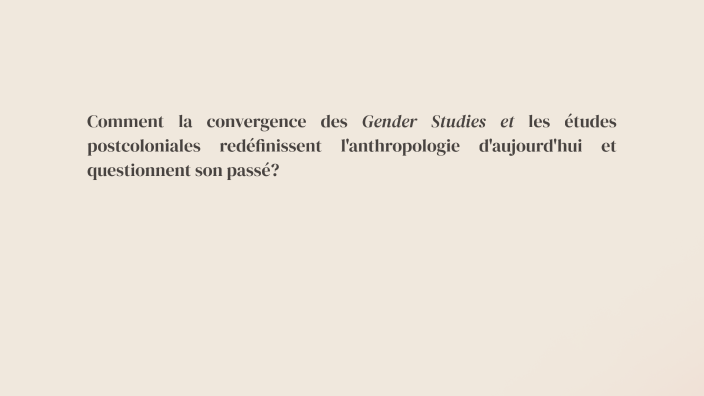 Exposé Anthropologie: Gender studies et postcolonialisme by Vivian ...