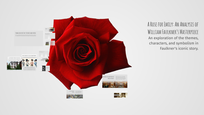 A Rose for Emily: An Analysis of William Faulkner's Masterpiece by ...
