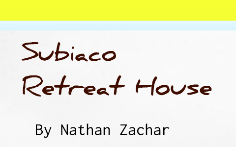 Subiaco Retreat House by Nathan Zachar on Prezi