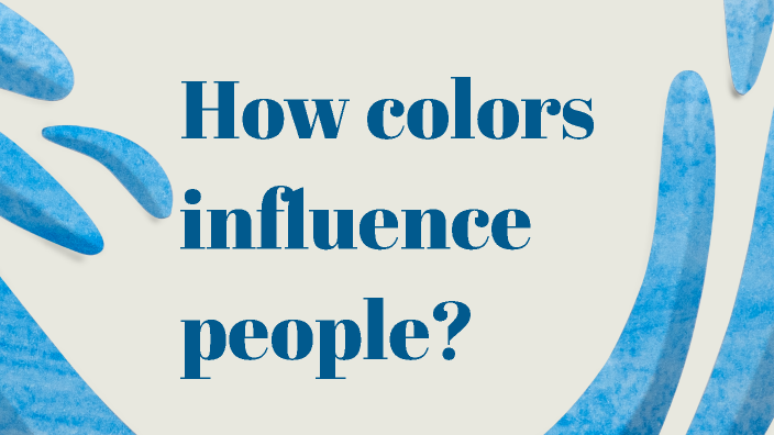 How colors influence people? by Mariana Burgos on Prezi