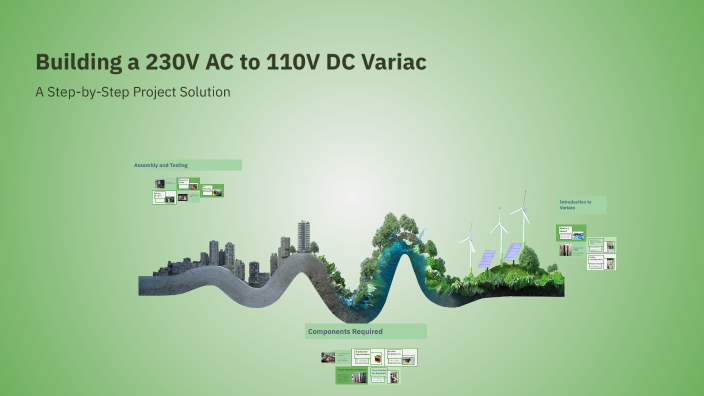 Building a 230V AC to 110V DC Variac by henry jobey on Prezi