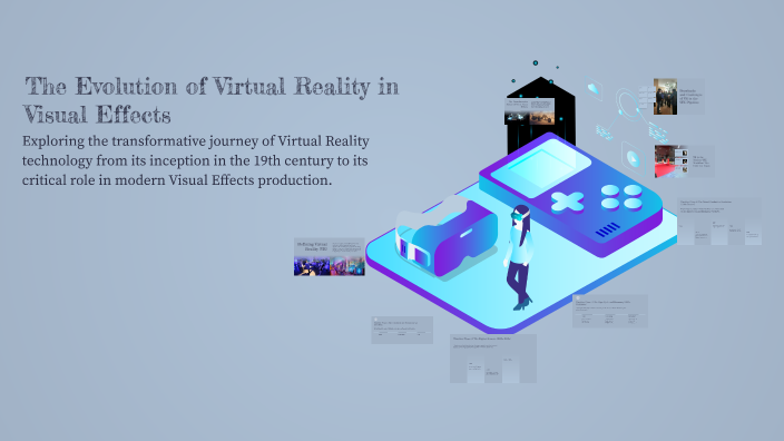 The Evolution of Virtual Reality in Visual Effects by Sanjana Choudhury ...