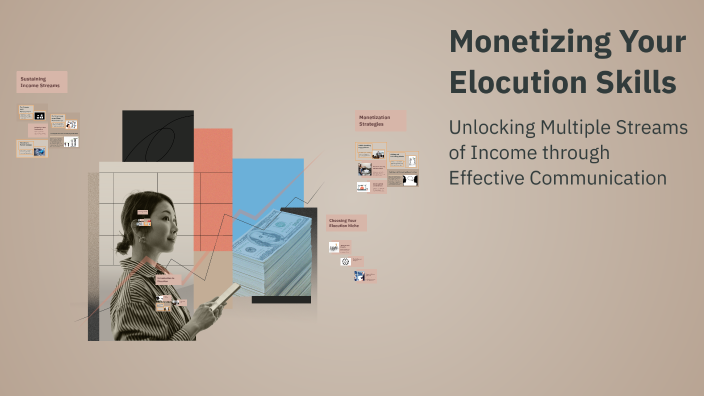 Monetizing Your Elocution Skills by Ruth Omega on Prezi