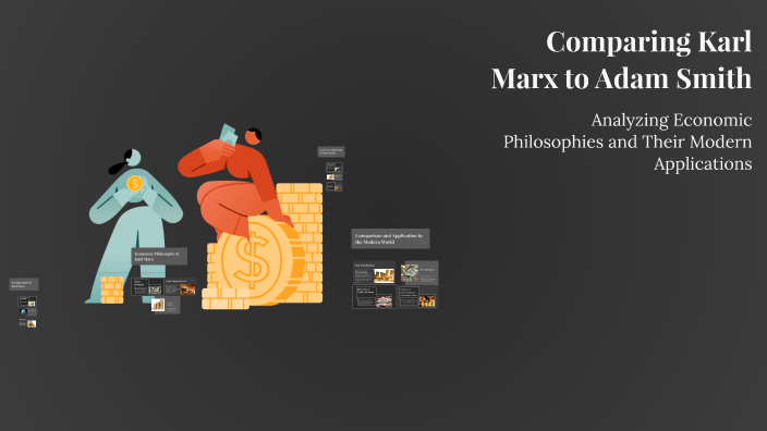 Comparing Karl Marx to Adam Smith by Liam Pond on Prezi