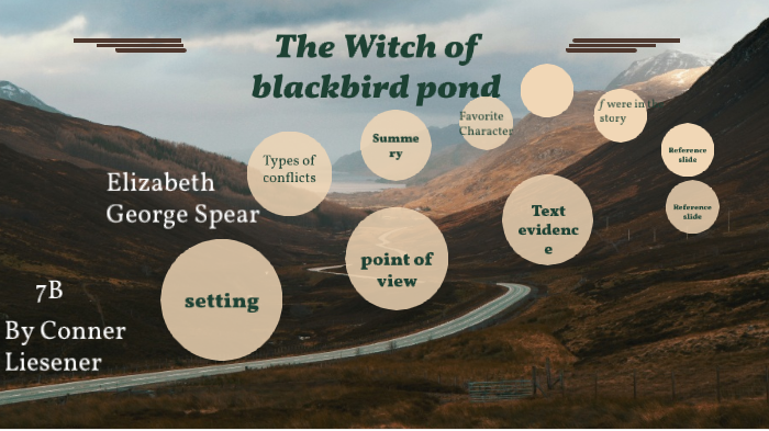 The Witch of blackbird pond by Conner Liesener on Prezi